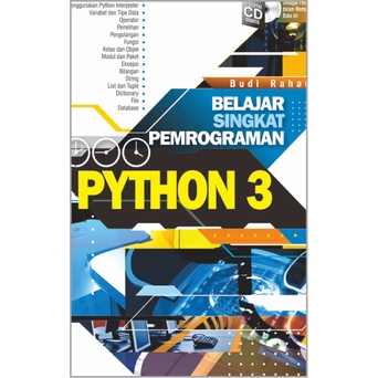 Jual BELAJAR SINGKAT PEMROGRAMAN PYTHON 3 + CD - Budi Raharjo | Shopee ...