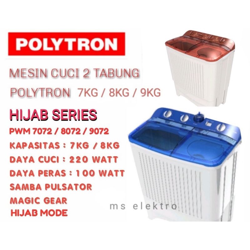 Jual Mesin Cuci 2 Tabung Polytron Hijab Series 7kg 8kg 9kg pwm 7072 ...