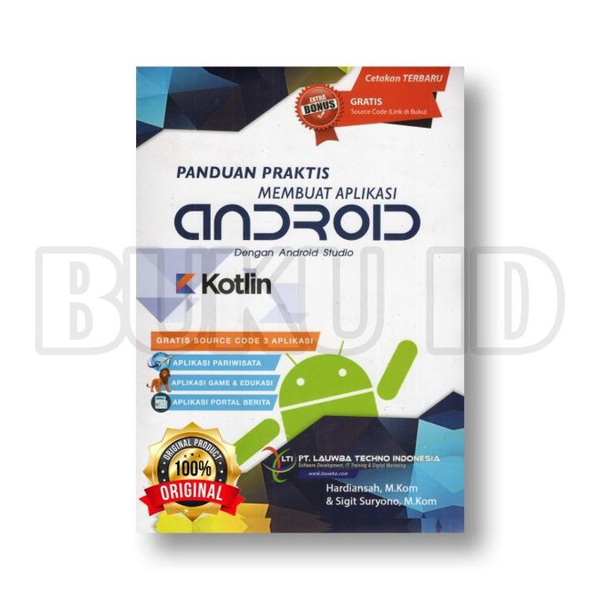 Jual Buku Membuat Aplikasi Android dengan Android Studio dan Kotlin ... Jual Buku Membuat Aplikasi Android dengan Android Studio dan Kotlin ...