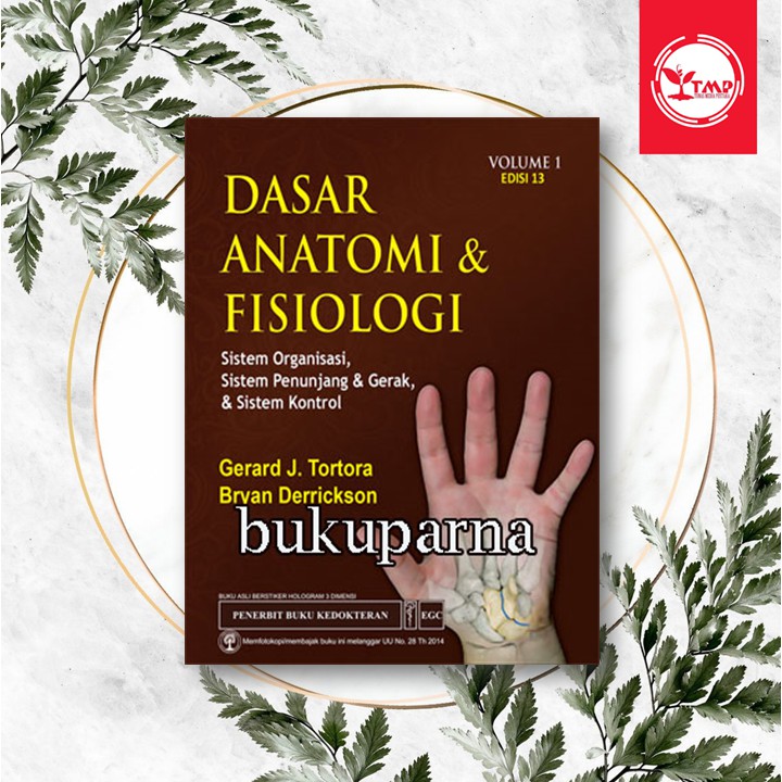 Jual [ORIGINAL] Dasar Anatomi & Fisiologi Vol. 1 Edisi 13 Tortora | Shopee Indonesia