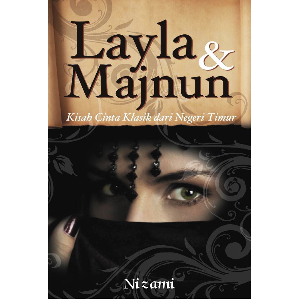 Jual Layla & Majnun Kisah Cinta Klasik dari Negeri Timur Nizami **BUKU ...