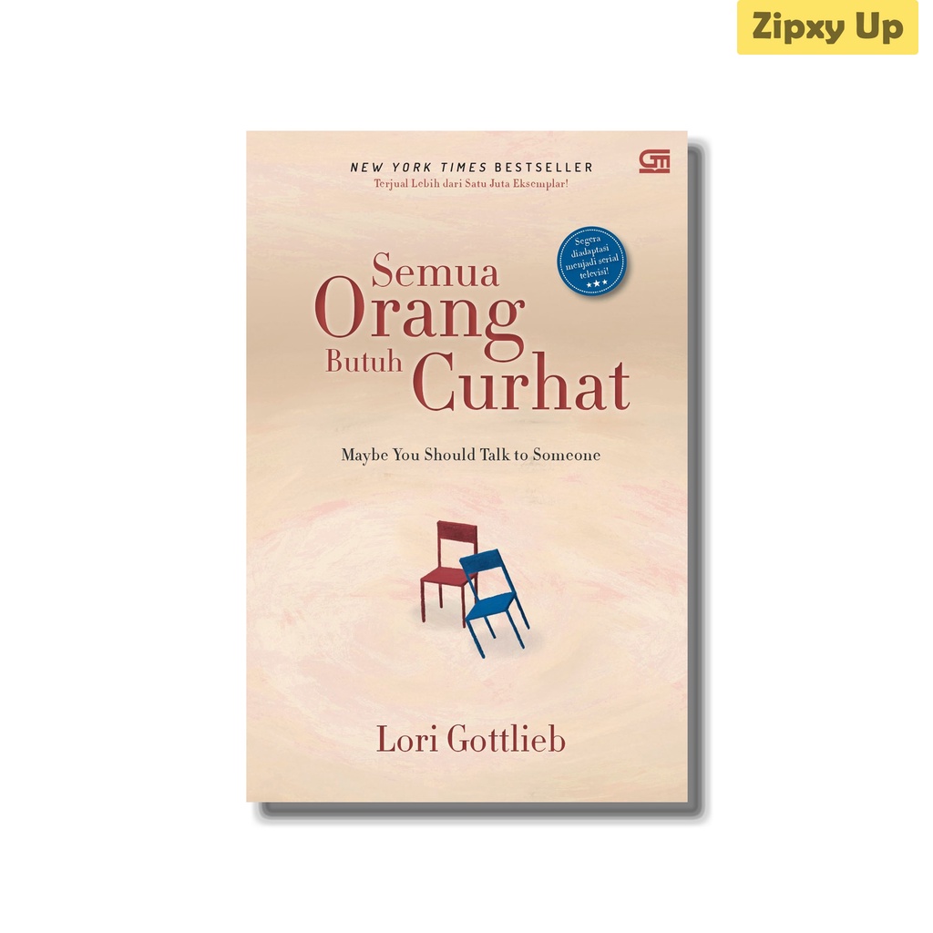 Jual Buku Semua Orang Butuh Curhat (Edisi Revisi) - Lori Gottlieb ...