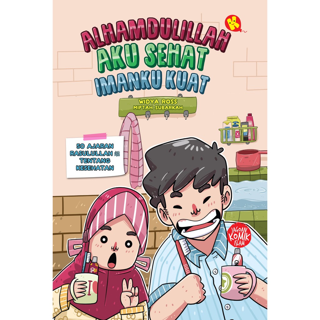 Jual Alhamdulillah Aku Sehat Imanku Kuat - Al-Kautsar Kids | Shopee ...