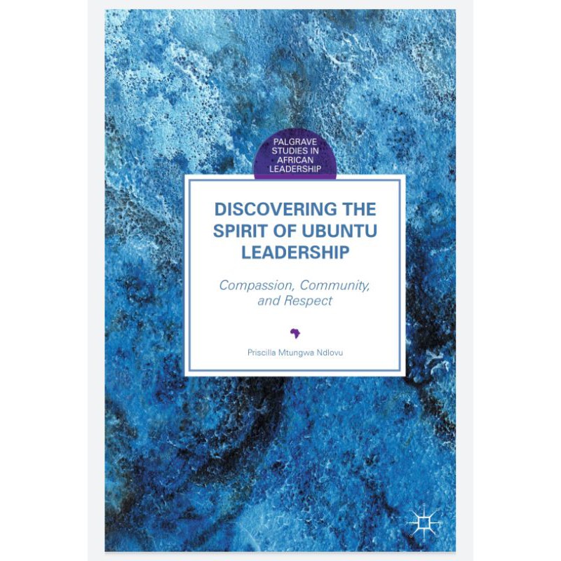 Jual Discovering the Spirit of Ubuntu Leadership, Compassion, Community ...