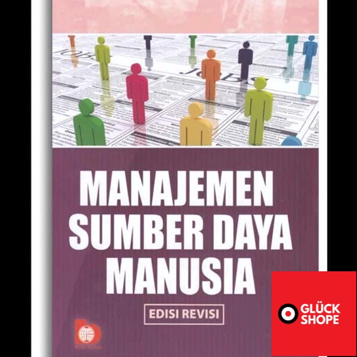 Jual Manajemen Sumber Daya Manusia ( MSDM ) Edisi Revisi Drs. Malayu SP BUMI AKSARA | Shopee ...