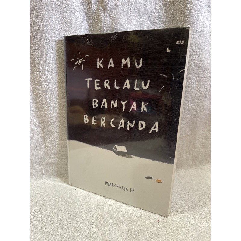 Jual Novel - Kamu Terlalu Banyak Bercanda Marchella Fp [NOVEL PESONA ...