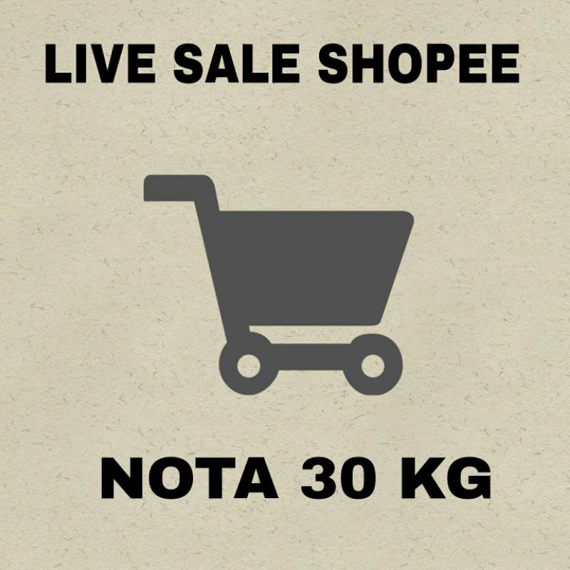 Jual LIVE SALE SHOPEE NOTA 30KG | Shopee Indonesia