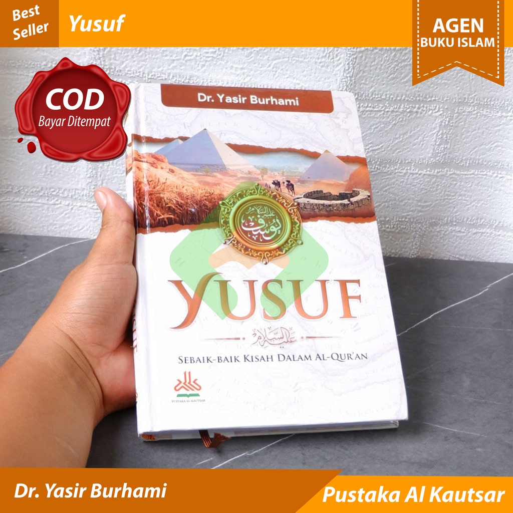 Jual Buku Islami YUSUF Sebaik Baik Kisah Dalam Al Quran Penulis Dr. Yasir Burhami Hard Cover ...