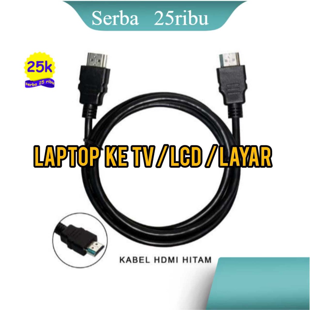 Jual KABEL HDMI SAMBUNGAN LAPTOP KE TV ADAPTER PC KE LCD KOMPUTER ... Jual KABEL HDMI SAMBUNGAN LAPTOP KE TV ADAPTER PC KE LCD KOMPUTER ...