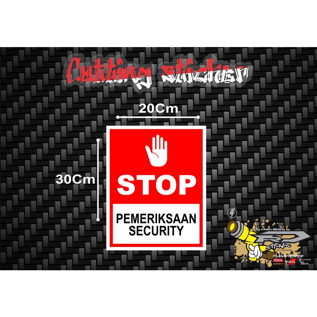 Jual sign rambu pemeriksaan security 20cm X 30cm (stiker cutting ...