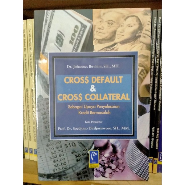 Jual Cross Default dan Cross Collateral; Sebagai Upaya Penyelesaian ...