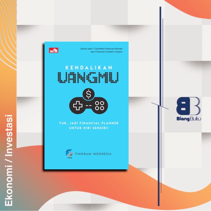 Jual Buku Kendalikan Uangmu: Yuk, Jadi Financial Planner untuk Diri ...