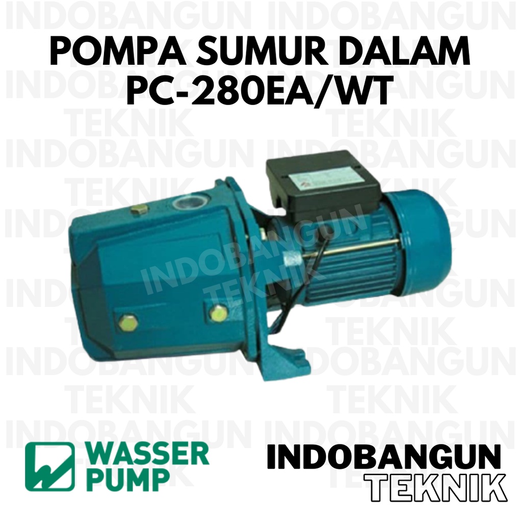 Jual Pompa Air Sumur Dalam Jetpump Wasser PC 280 EA/WT Tanpa Tabung ...
