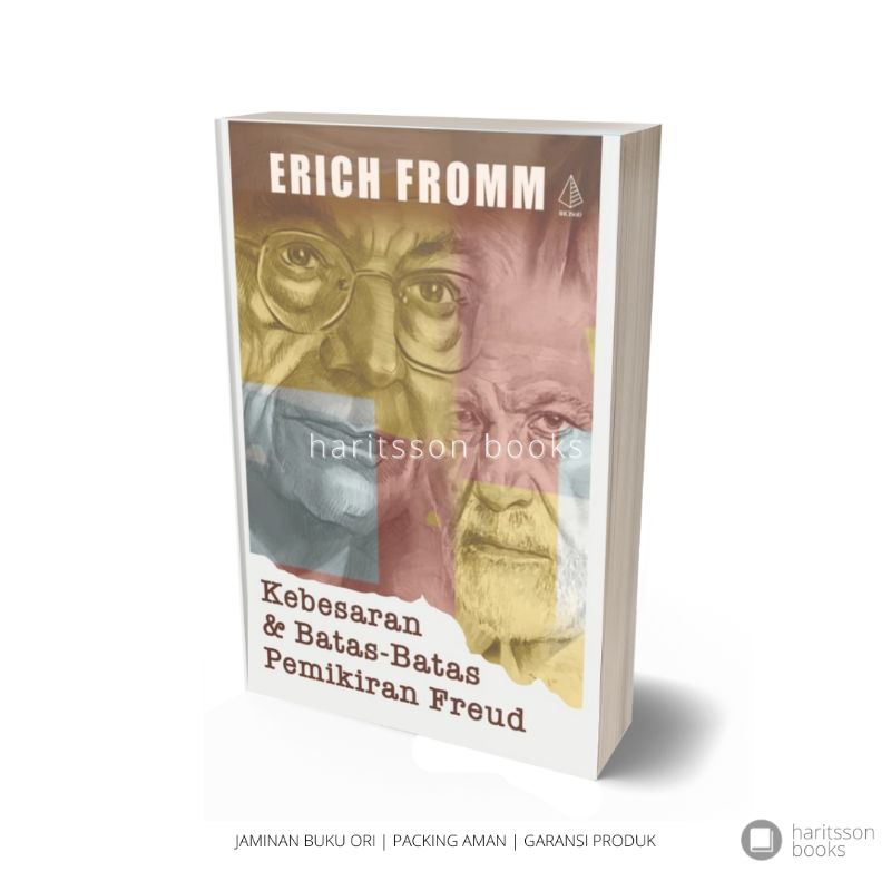 Jual KEBESARAN & BATAS-BATAS PEMIKIRAN FREUD - ERICH FROMM - BUKU ...