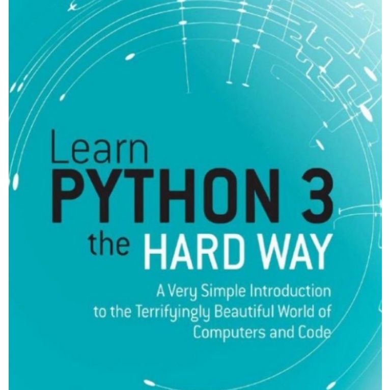 Jual Learn Python 3 the Hard Way: A Very Simple Introduction to the Terrify | Shopee Indonesia