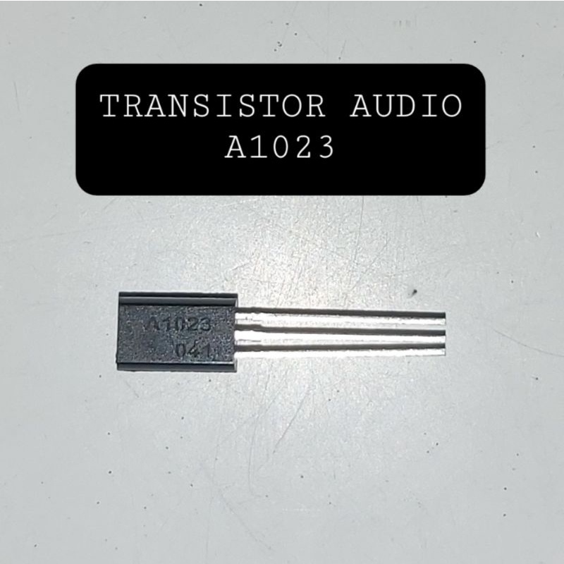 Jual Transistor Audio A1023 IC Suara A 1023 | Shopee Indonesia