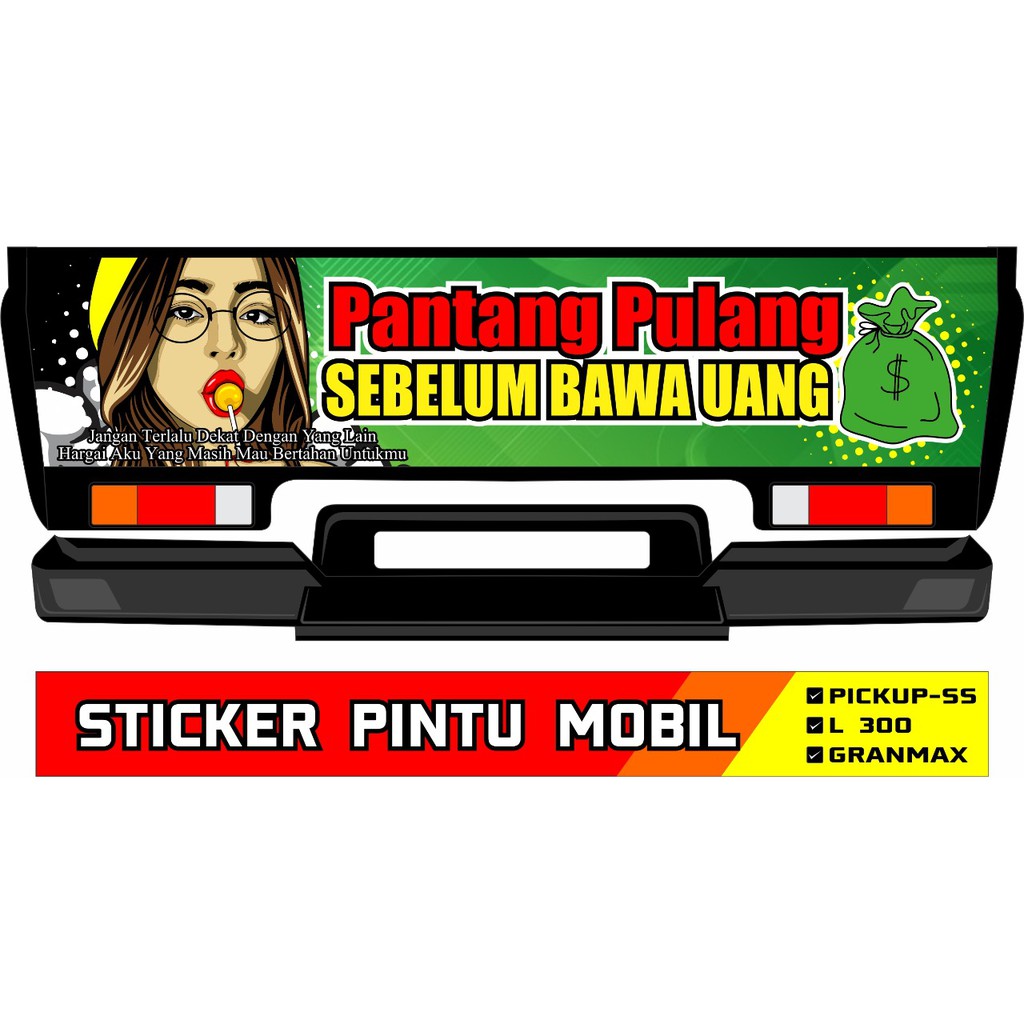 Jual Sticker Pintu Belakang Mobil Pickup PANTANG PULANG SEBELUM BAWA ...