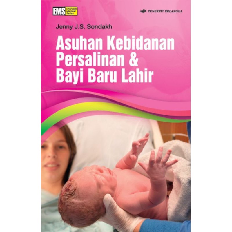 Jual ASUHAN KEBIDANAN PERSALINAN & BAYI BARU LAHIR (100%Original ...