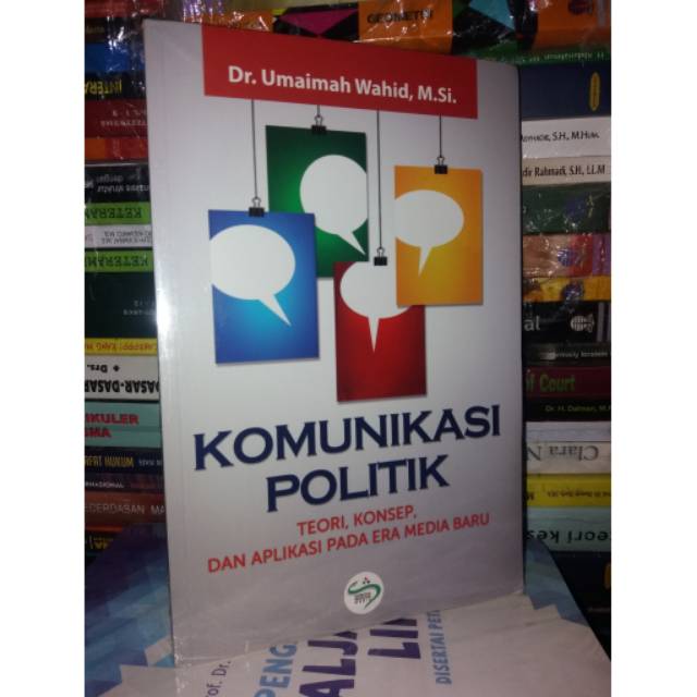 Jual Komunikasi politik , teori, konsep dan aplikasi pada era media baru | Shopee Indonesia