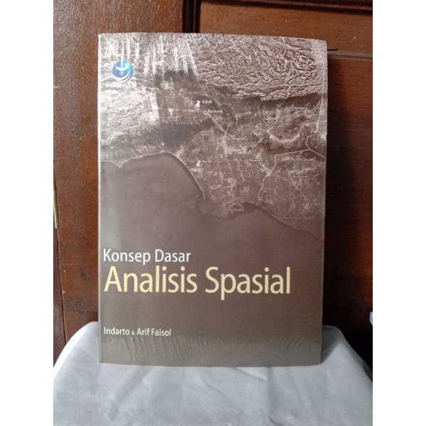 Jual KONSEP DASAR ANALISIS SPASIAL oleh INDARTO & ARIF FAISOL | Shopee Indonesia