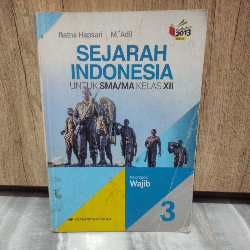 Jual BUKU SEJARAH INDONESIA WAJIB KELAS 12 ERLANGGA (K13 REVISI) RATNA HAPSARI | Shopee Indonesia