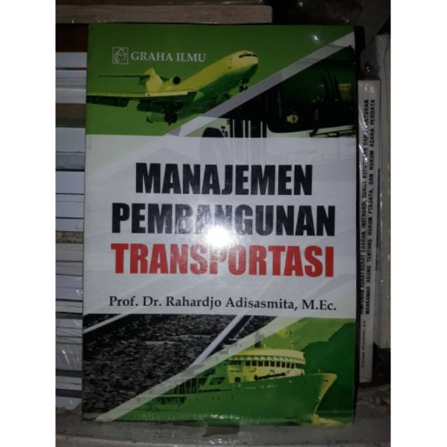 Jual Buku Manajemen Pembangunan Transportasi by Prof. Dr. Rahardjo Adisasmita, M.Ec | Shopee ...