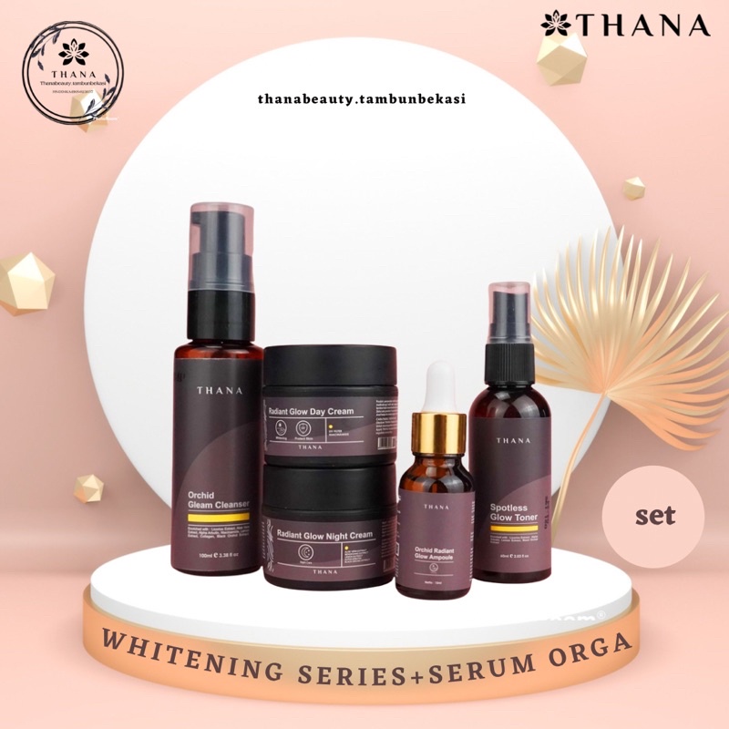 Jual Thana Whitening series + orchid Radiant glow ampoule / paket ...