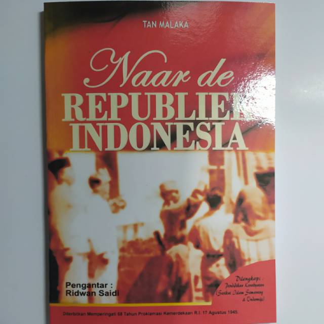 Jual Naar de Republiek Indonesia. Tan Malaka | Shopee Indonesia