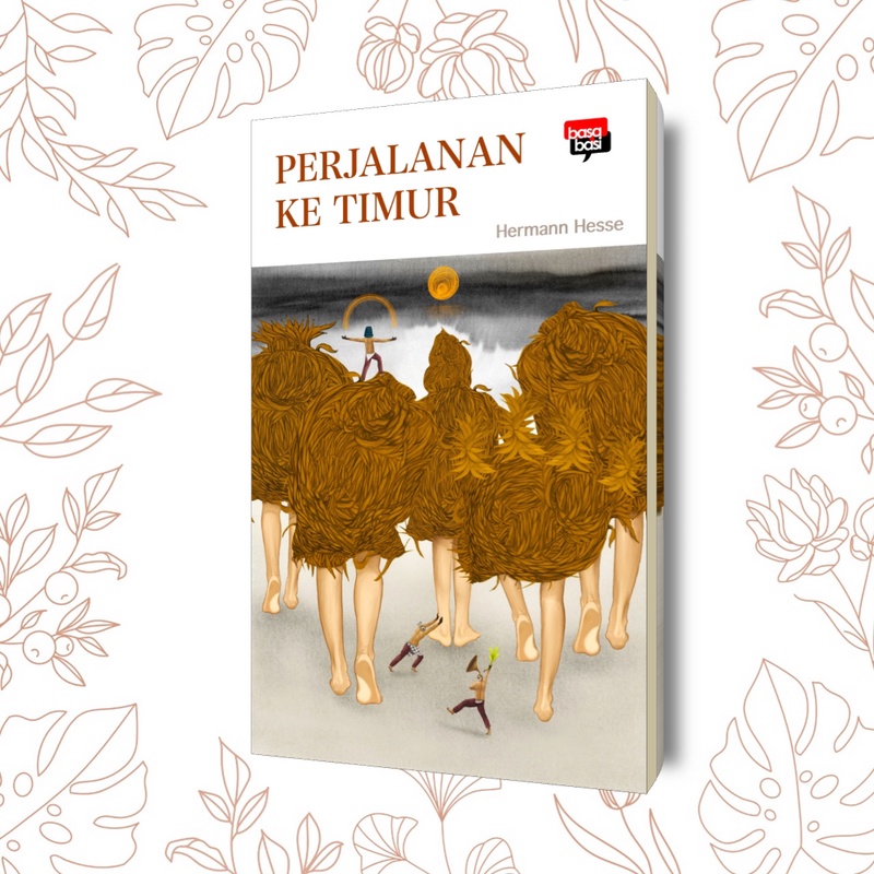 Jual Buku Perjalanan ke Timur - Hermann Hesse - Basabasi - Best Seller Buku Original | Shopee ...