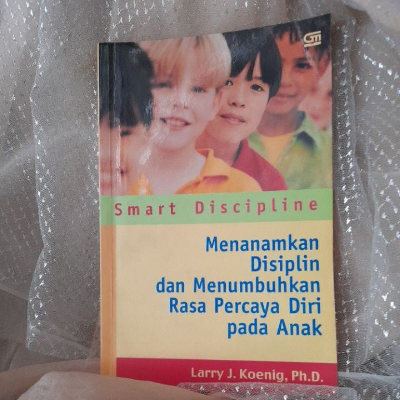 Jual SMART DISCIPLINE. MENANAMKAN DISIPLIN DAN MENUMBUHKAN RASA PERCAYA ...
