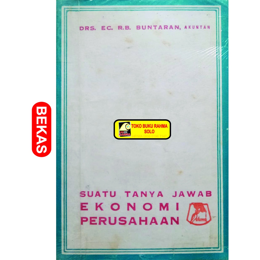 Jual Suatu Tanya Jawab Ekonomi Perusahaan Drs Ec R B Buntaran Akuntan ...