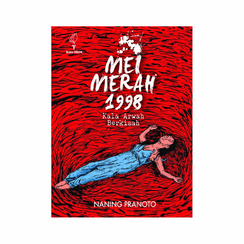 Jual Buku Mei Merah 1998: Kala Arwah Berkisah - Naning Pranoto | Shopee ...