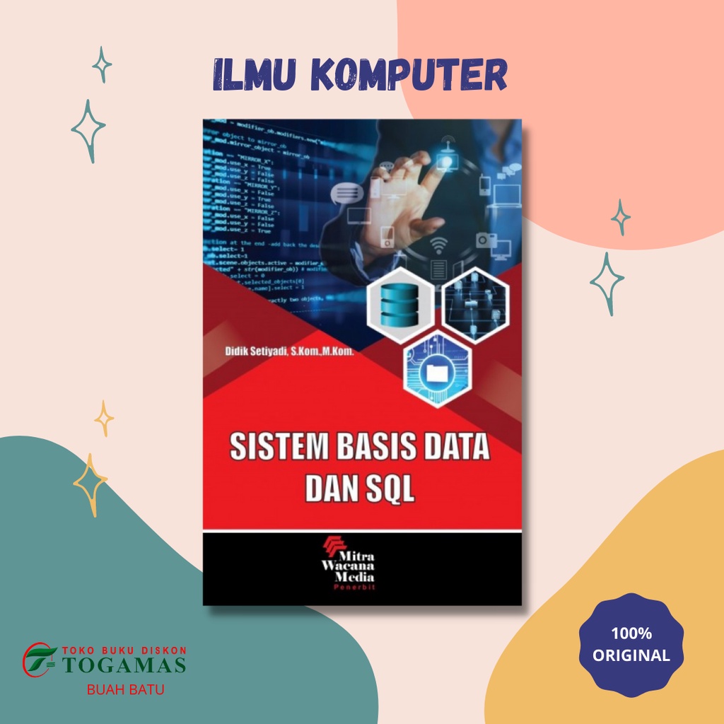 Jual SISTEM BASIS DATA DAN SQL - DIDIK setiYADI, S.Kom., M.Kom. | Shopee Indonesia