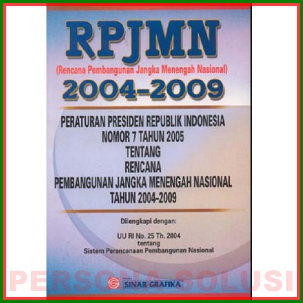 Jual Rencana Pembangunan Jangka Menengah Nasional (RPJMN) 2004–2009 ...
