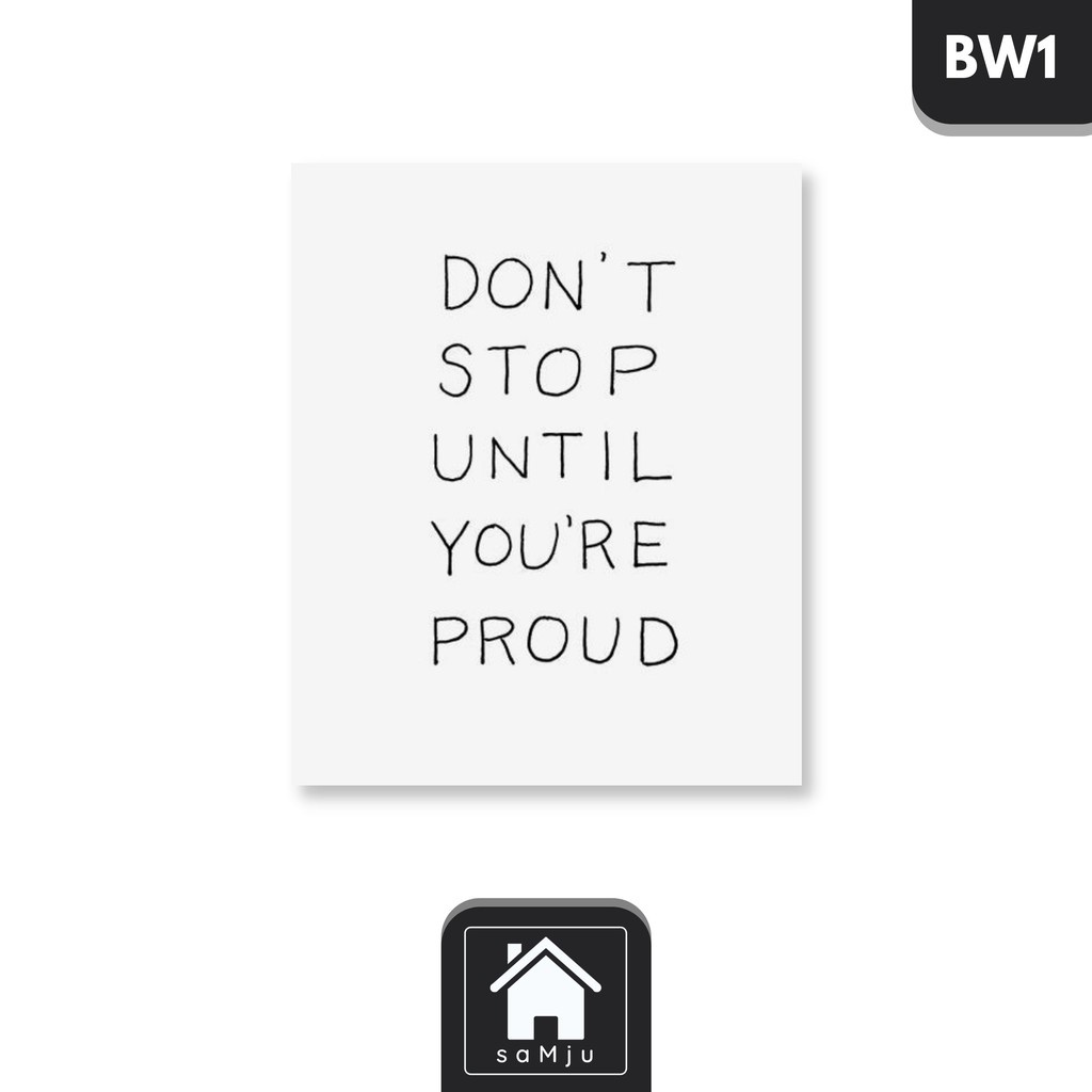 Jual Poster Hiasan Dinding Quotes Write Text - BW | Shopee Indonesia
