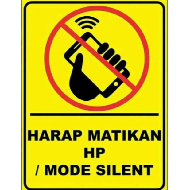 Jual STIKER PERINGATAN HARAP MATIKAN HP/SILENT | Shopee Indonesia