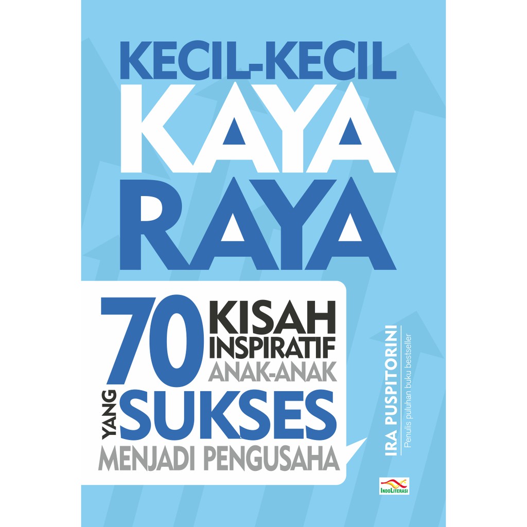 Jual Buku Kecil-Kecil Kaya Raya 70 Kisah Inspiratif Anak-anak yang ...