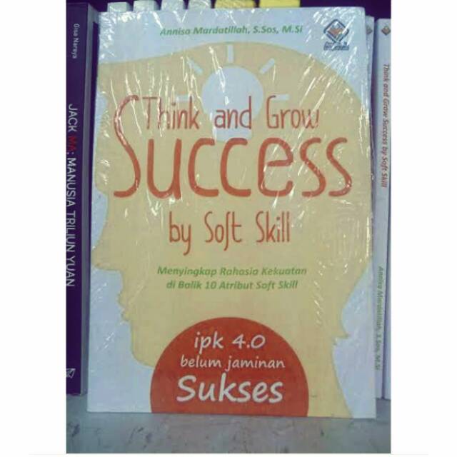 Jual Buku ipk 4.0 belum jaminan sukses (think and grow success by soft skill) | Shopee Indonesia