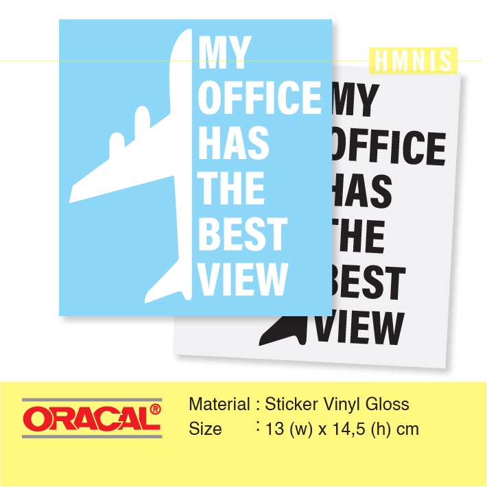 Jual Sticker My Office Has The Best View, Sticker Penerbang | Shopee ...