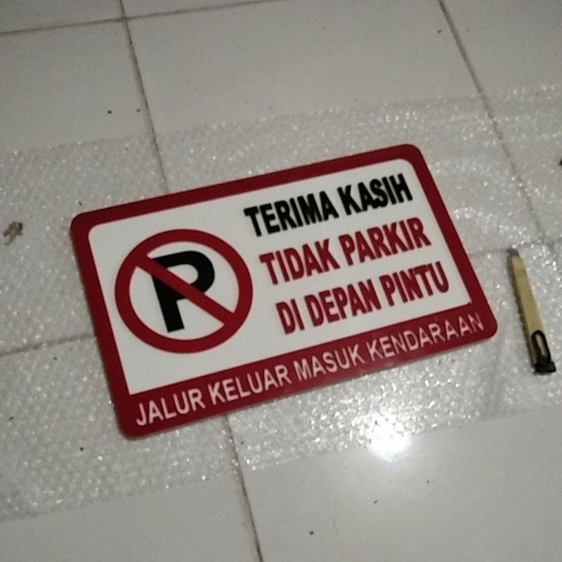 Jual Terima Kasih Tidak Parkir Di Depan Pintu Sign In Rambu Acrylik ...