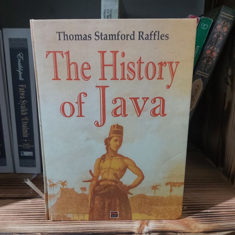 Jual THE HISTORY OF JAVA -Thomas Stamford Raffles | Shopee Indonesia