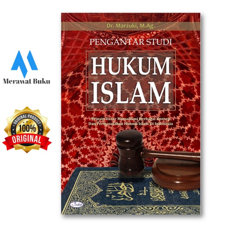 Jual Pengantar Studi Hukum Islam, Prinsip Dasar Memahami Berbagai Konsep Dan Permasalahan Hukum ...