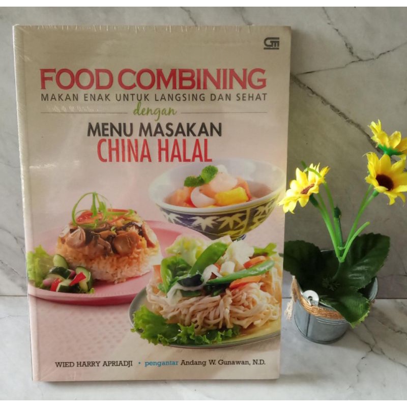 Jual Food Combining Masak Enak Untuk Langsing & Sehat: Menu Masakan ...