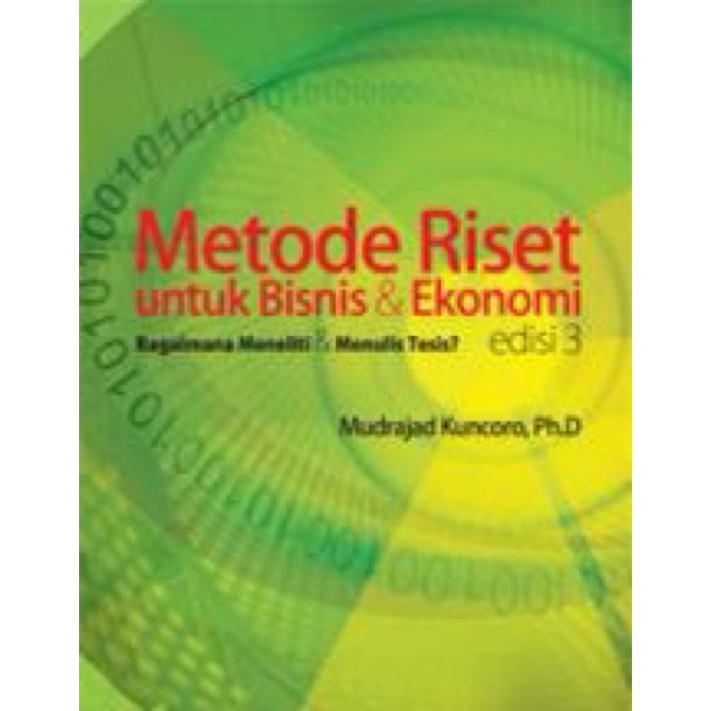 Jual Buku Metode Riset Untuk Bisnis dan Ekonomi Edisi 3 By Mudrajat Kuncoro | Shopee Indonesia