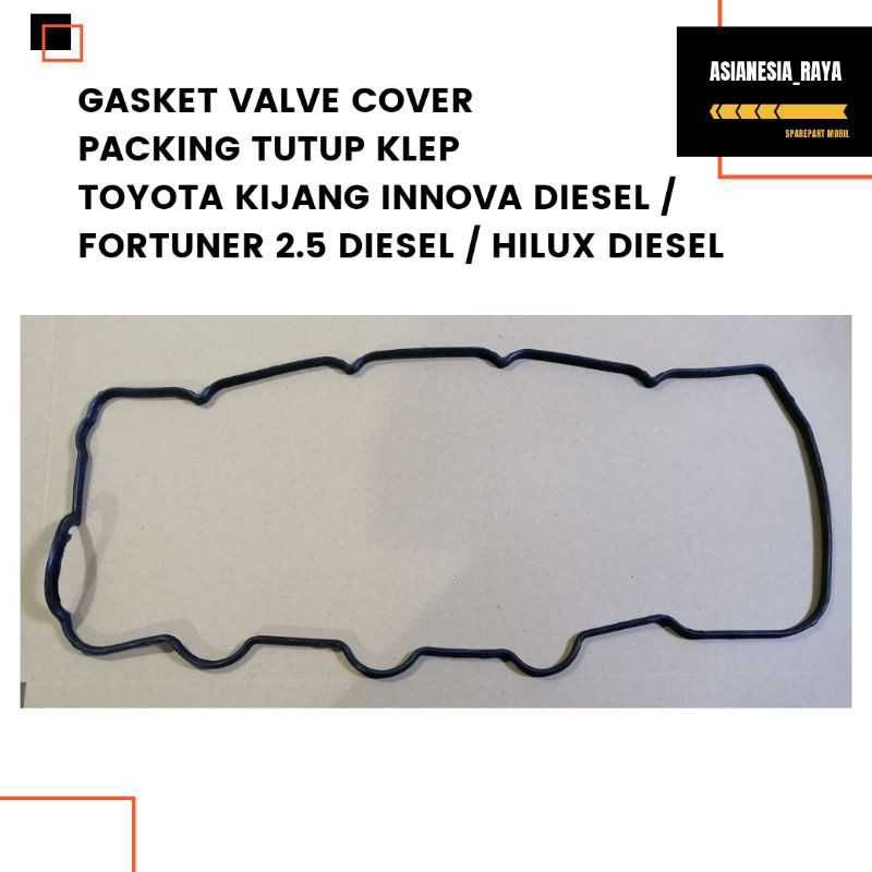 Jual Packing Tutup Klep Toyota Kijang Innova Diesel / Fortuner Diesel / Hilux Diesel | Shopee ...