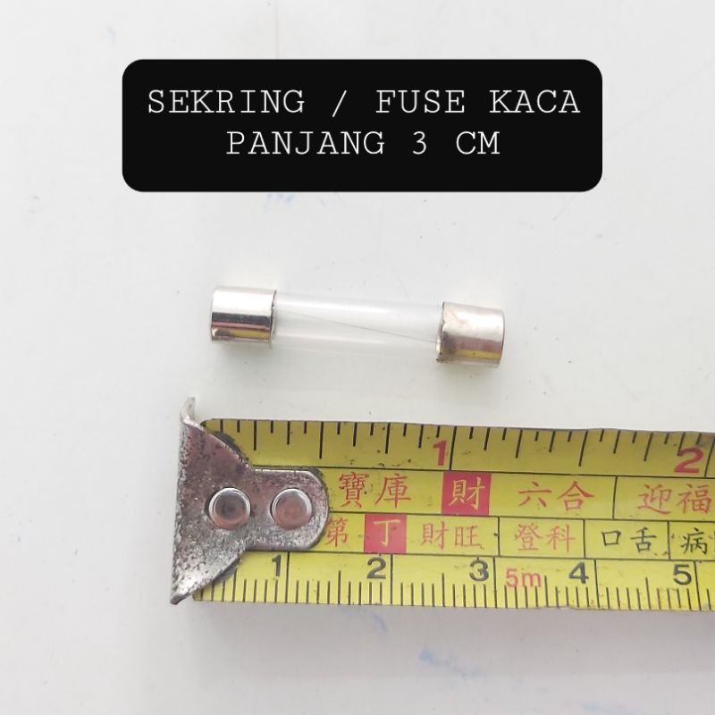 Jual Fuse Sekring KACA PANJANG 3 CM Berbagai Ukuran Sekering Botol ...