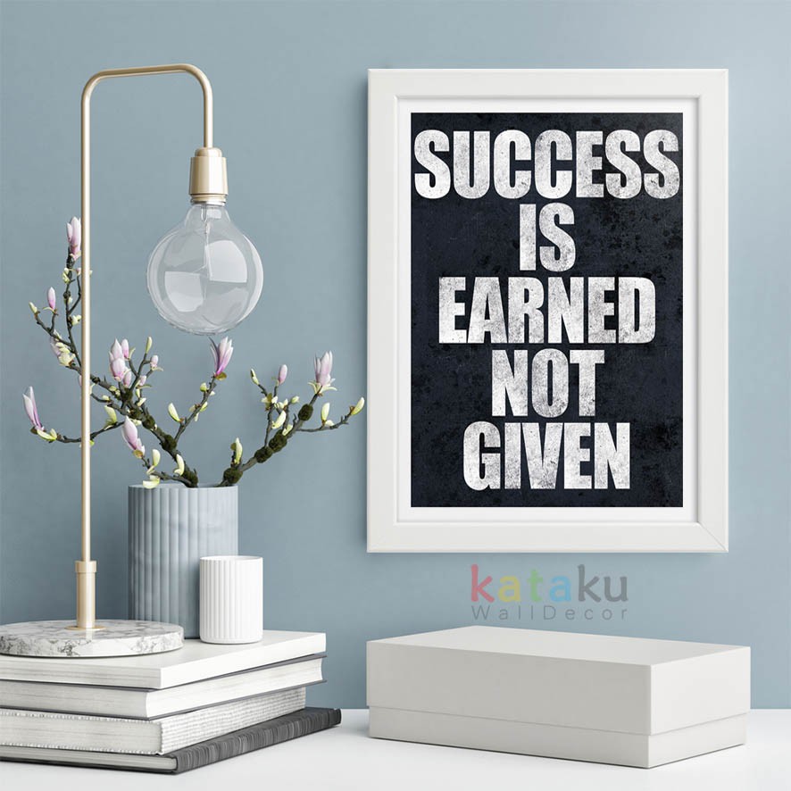 Jual Hiasan Dinding Poster Wall Decor Quotes Success Is Earned Not ...