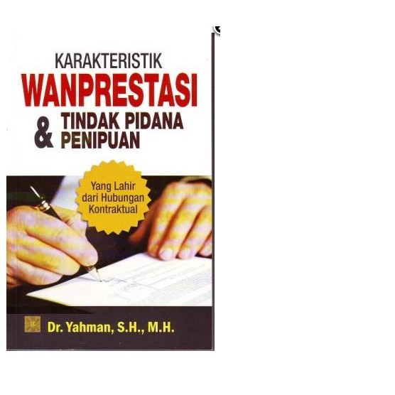 Jual Prenada Media "Karakteristik Wanprestasi & Tindak Pidana Penipuan ...