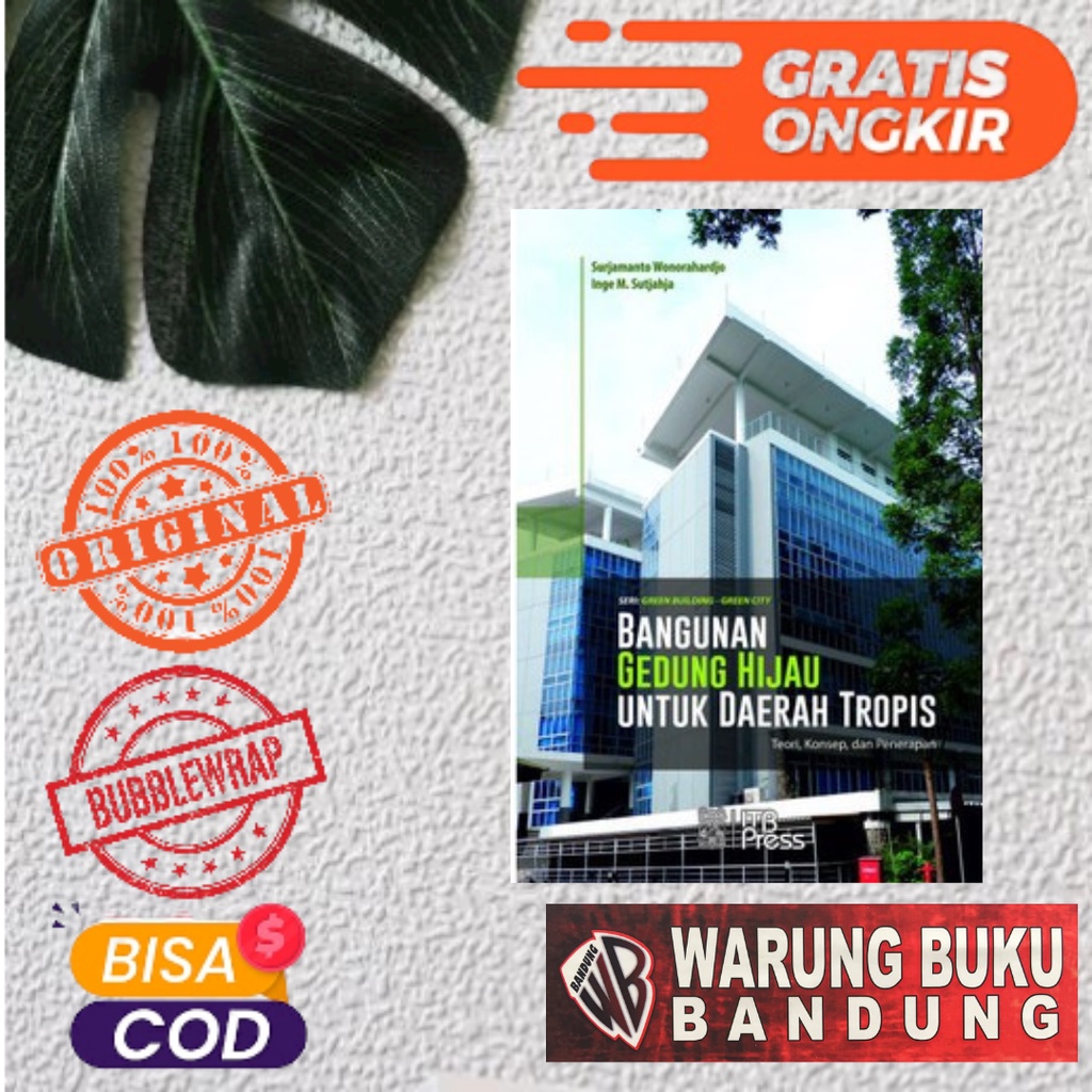 Jual BUKU BANGUNAN GEDUNG HIJAU UNTUK DAERAH TROPIS - Surjamanto ...