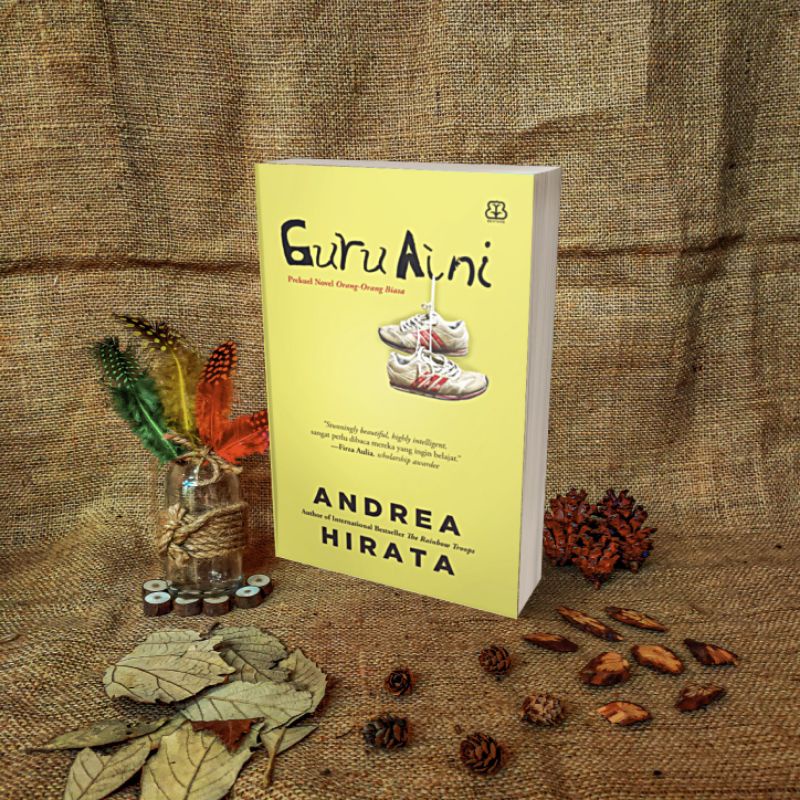 Jual Guru Aini - Andrea Hirata - Bentang Pustaka | Shopee Indonesia